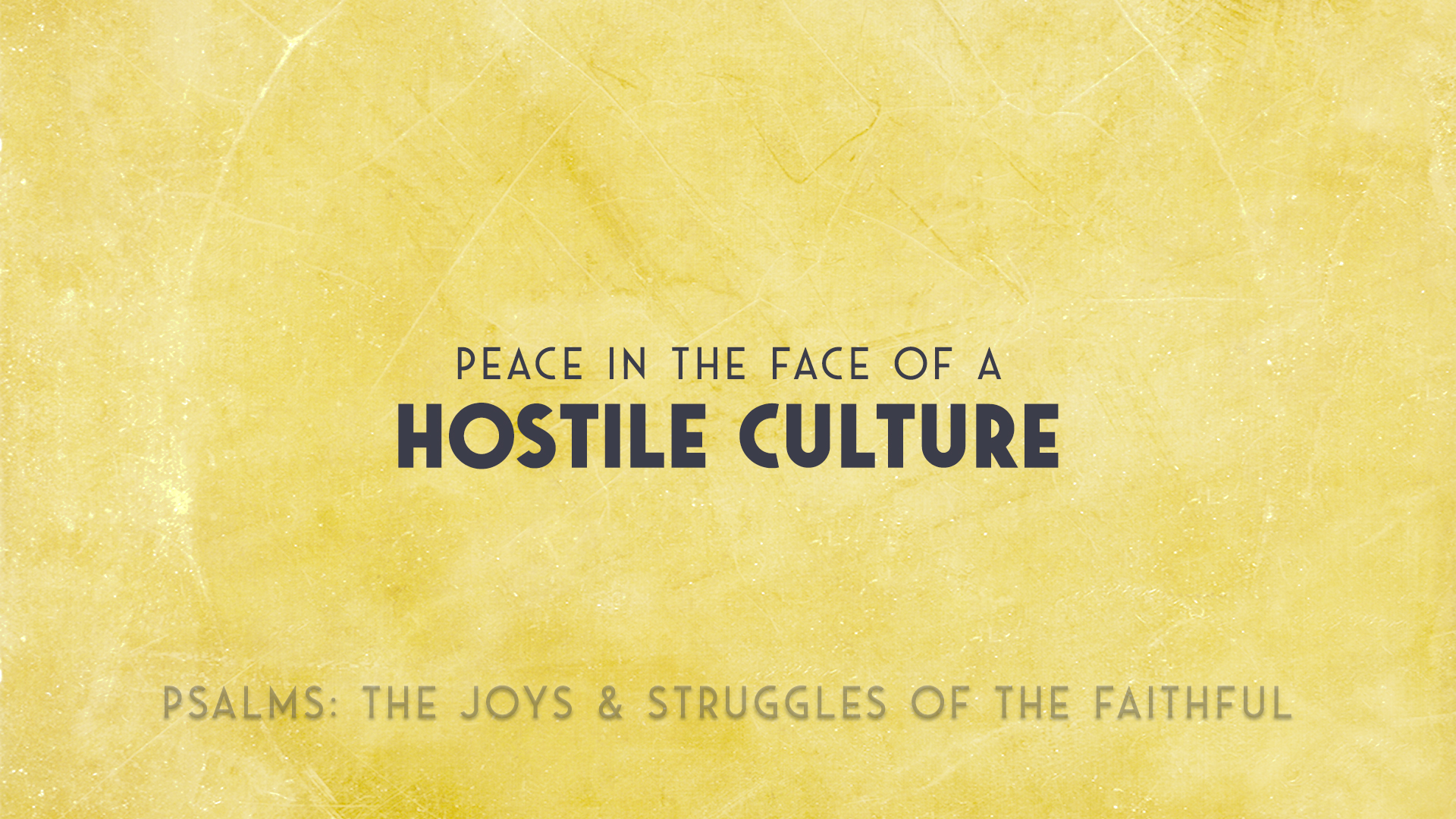Peace in the Face of a Hostile Culture - Grace Church of Tallahassee