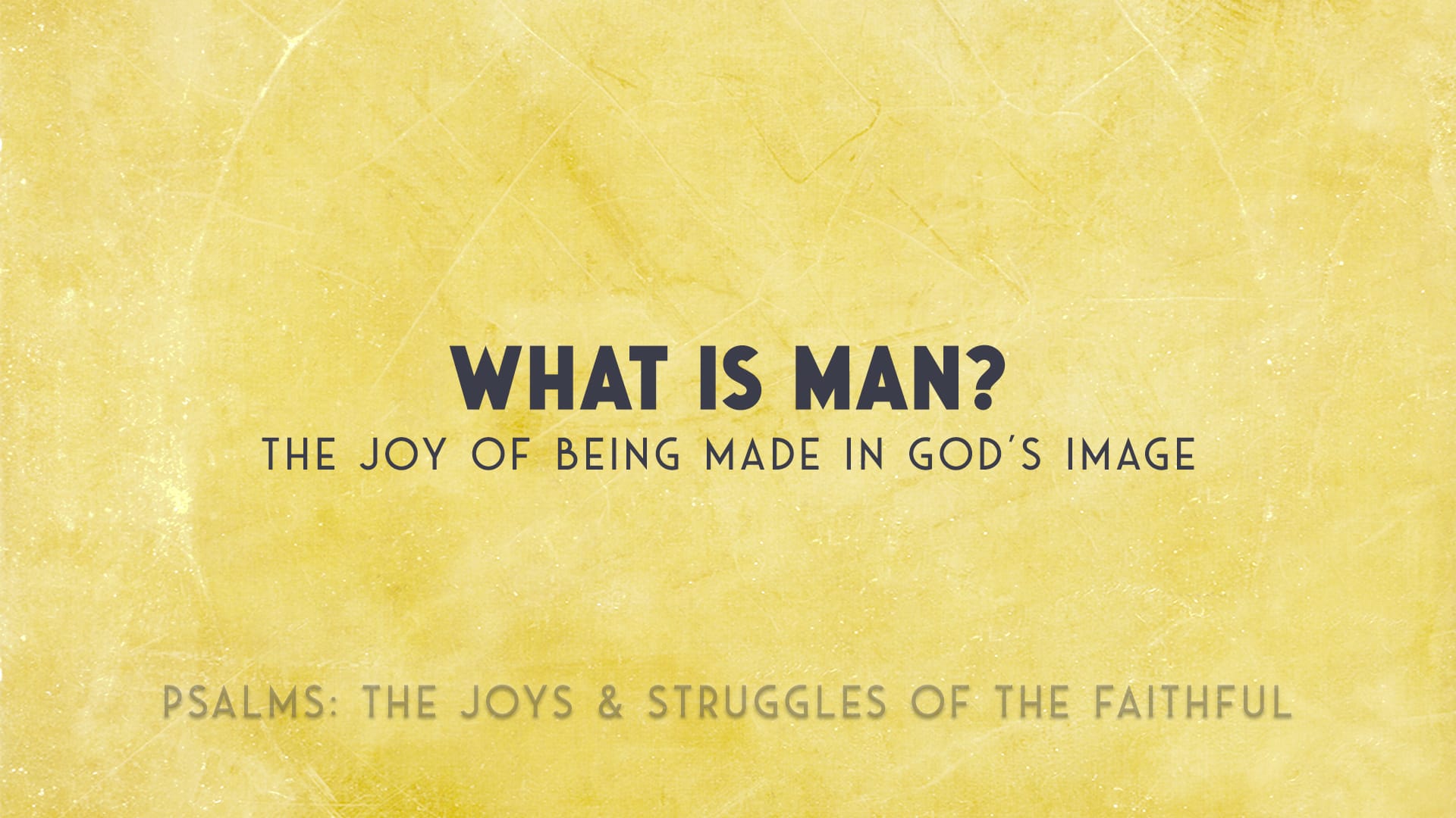 What is Man? The Joy of Being Made in God's Image - Grace Church of ...