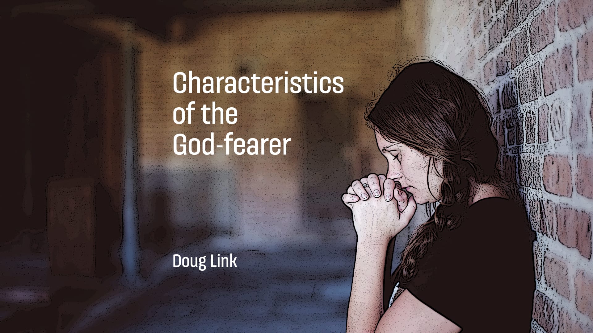 Characteristics of the God-fearer - Grace Church of Tallahassee