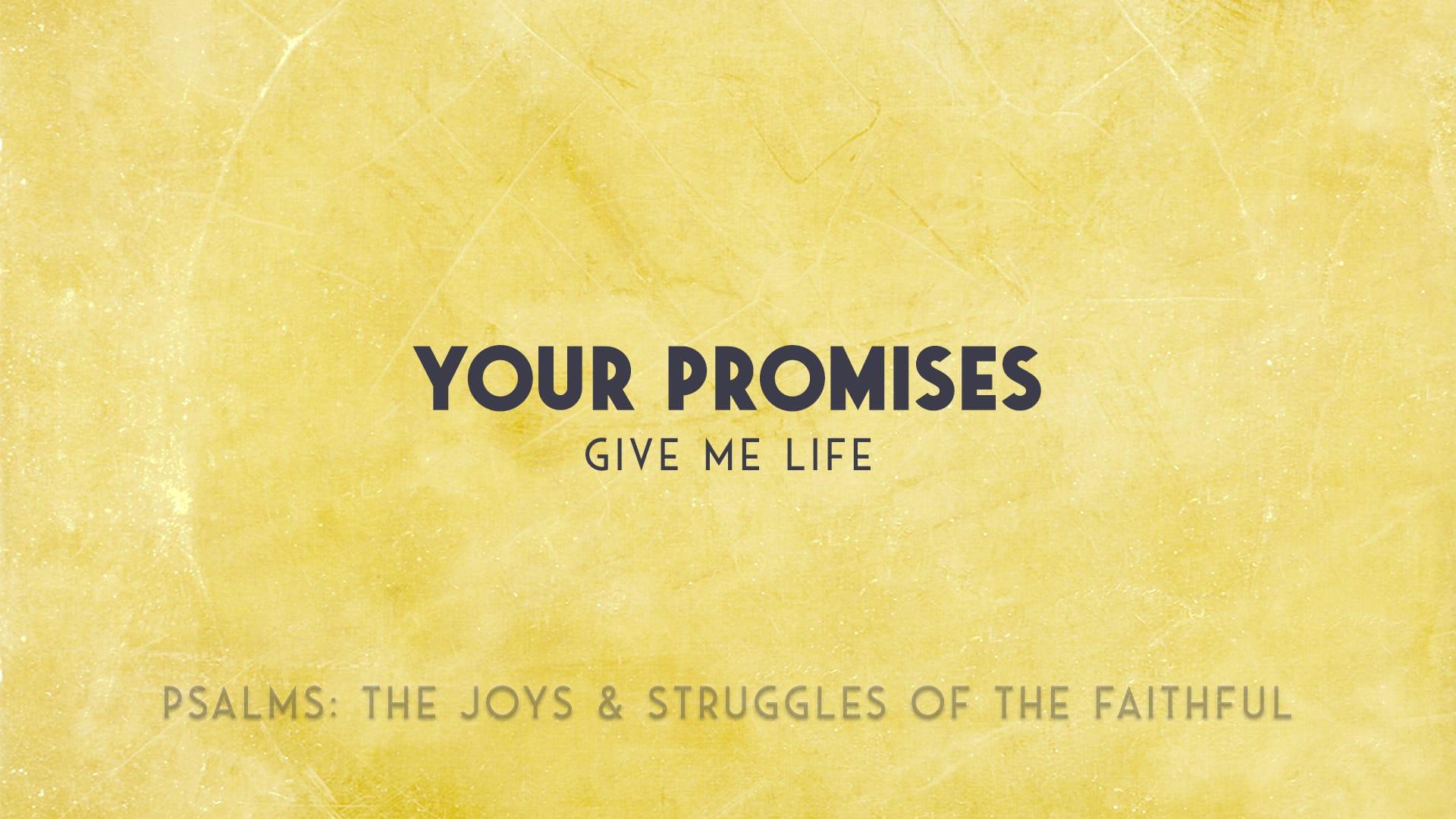 Your Promises Give Me Life - Grace Church of Tallahassee