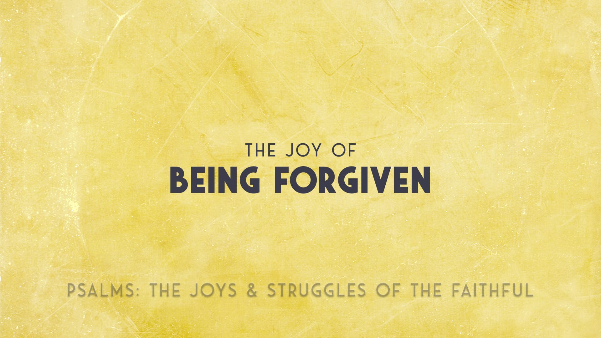 The Joy of Being Forgiven - Grace Church of Tallahassee